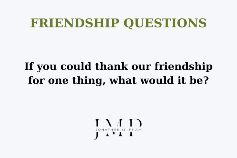 180 Friendship Questions: Bond Beyond Words | Jonathan Pham
