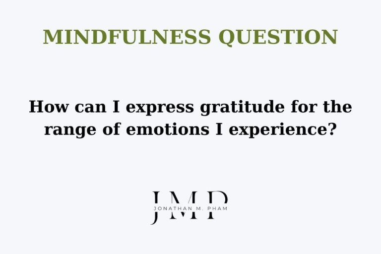 45 Daily Mindfulness Questions for Adults | Jonathan M. Pham