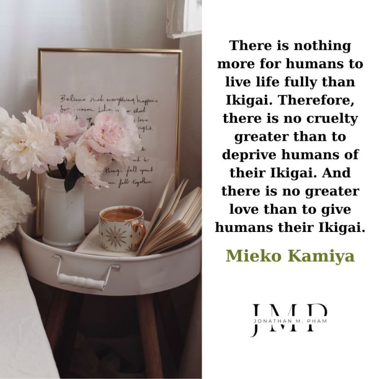 82 Ikigai Quotes: Find Your Reason for Being | Jonathan M. Pham